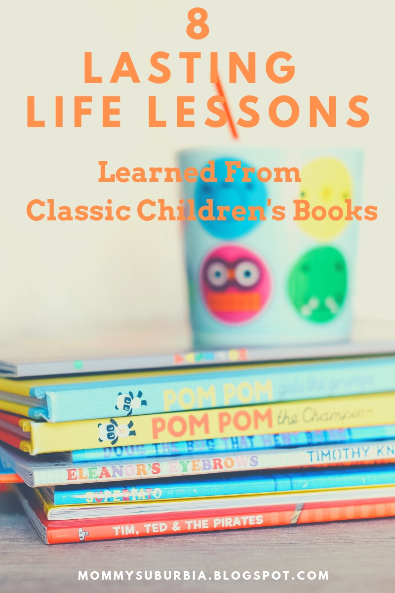 Mommy Suburbia: 8 Life Lessons Learned From Classic Children's Books