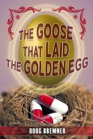 BOOKVISIONS: The Goose that Laid the Golden Egg by Doug Bremner