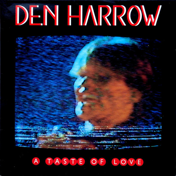 THE OUTER SPACE RELOAD: DEN HARROW - A TASTE OF LOVE