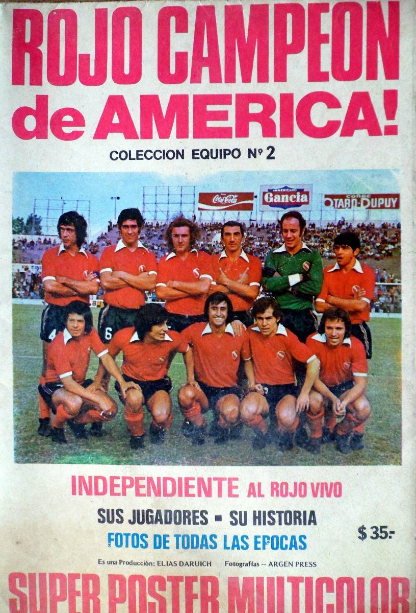 HISTORIA DE INDEPENDIENTE: INDEPENDIENTE TETRACAMPEON CONSECUTIVO DE ...