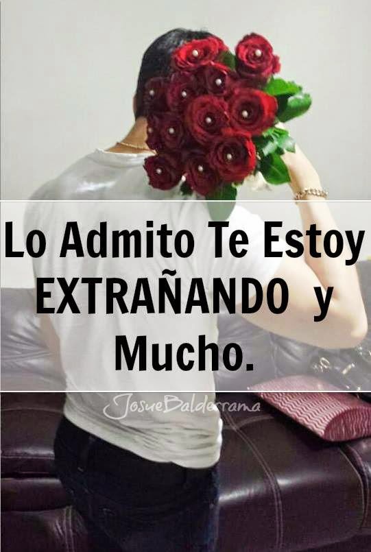 Frases Lindas Del Dia: Lo Admito Te Estoy Extrañando Y Mucho