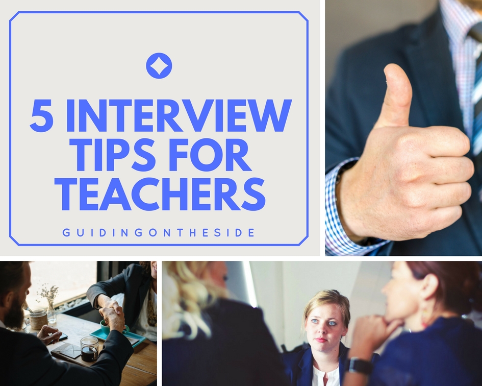 Guiding on the Side: 5 Interview Tips for Teachers