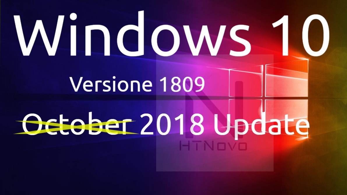 Windows 10 October 2018 Update in arrivo...a novembre (forse)
