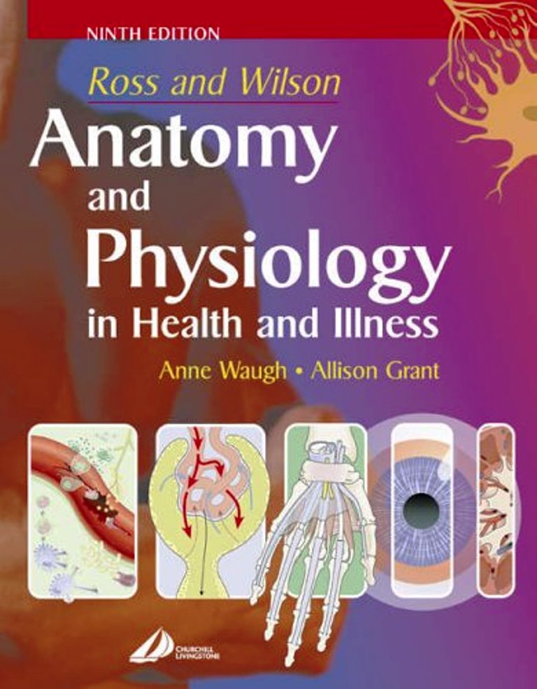 Ross and Wilson’s Anatomy and Physiology in Health and Illness; Ninth ...
