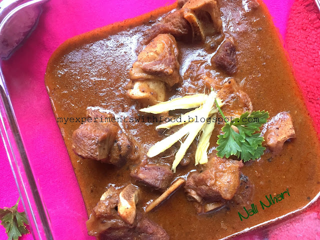 My Experiments With Food: Nalli Nihari/ Slow cooked Mutton in Spices