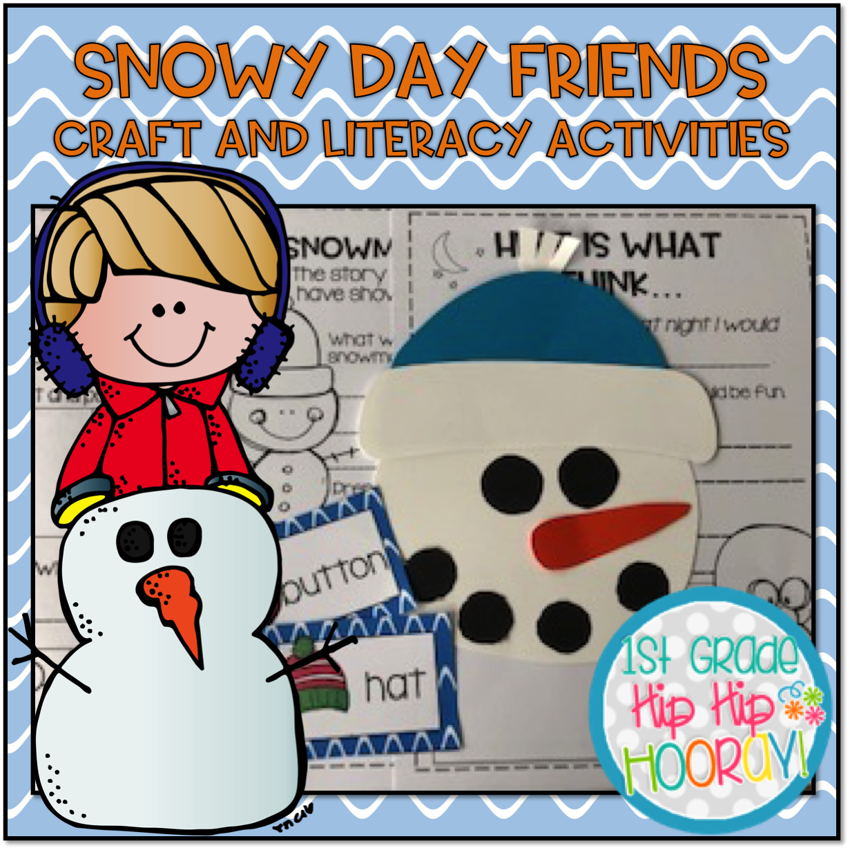 1st Grade Hip Hip Hooray!: Snow Day Friends...Craft and Literacy ...