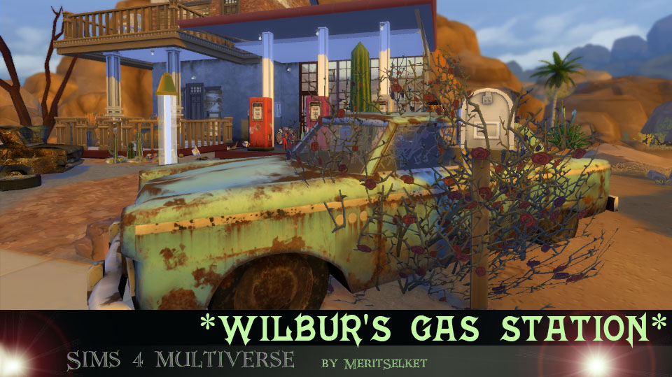 Sims4 Multiverse: Wilbur' s Gas Station