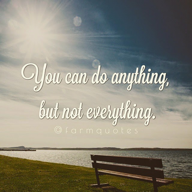 You can do anything, but not everything