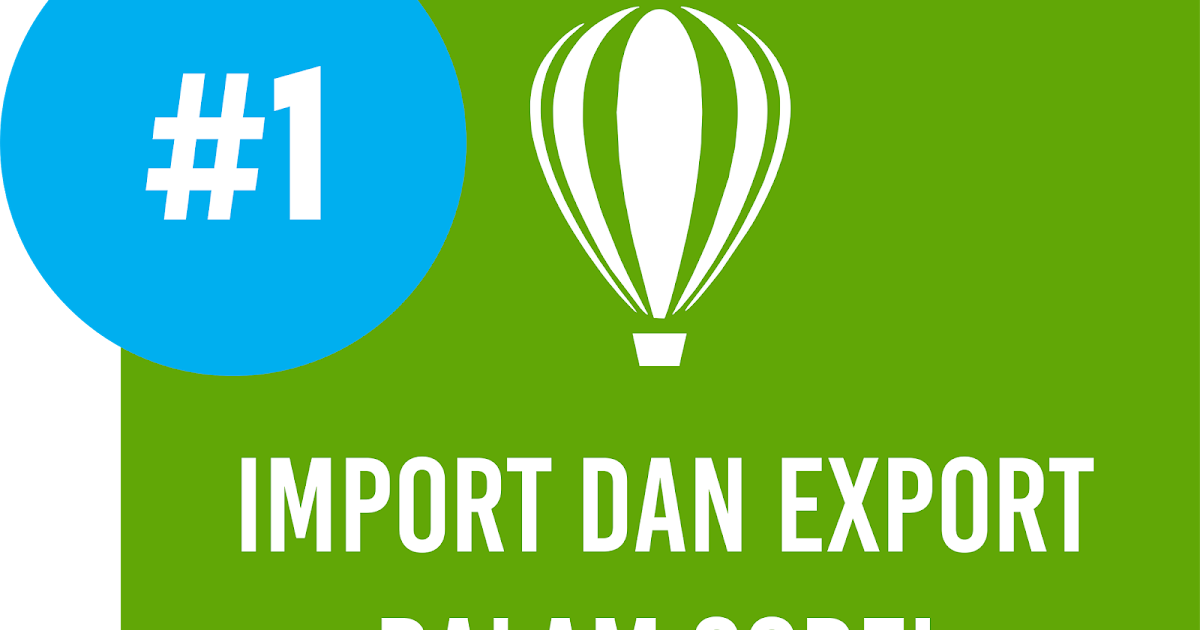 Import Dan Export File Pada Corel | BMCOREL
