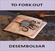 El Clemente Inglés: MIÉRCOLES - PHRASAL VERBS ("To fork out”)