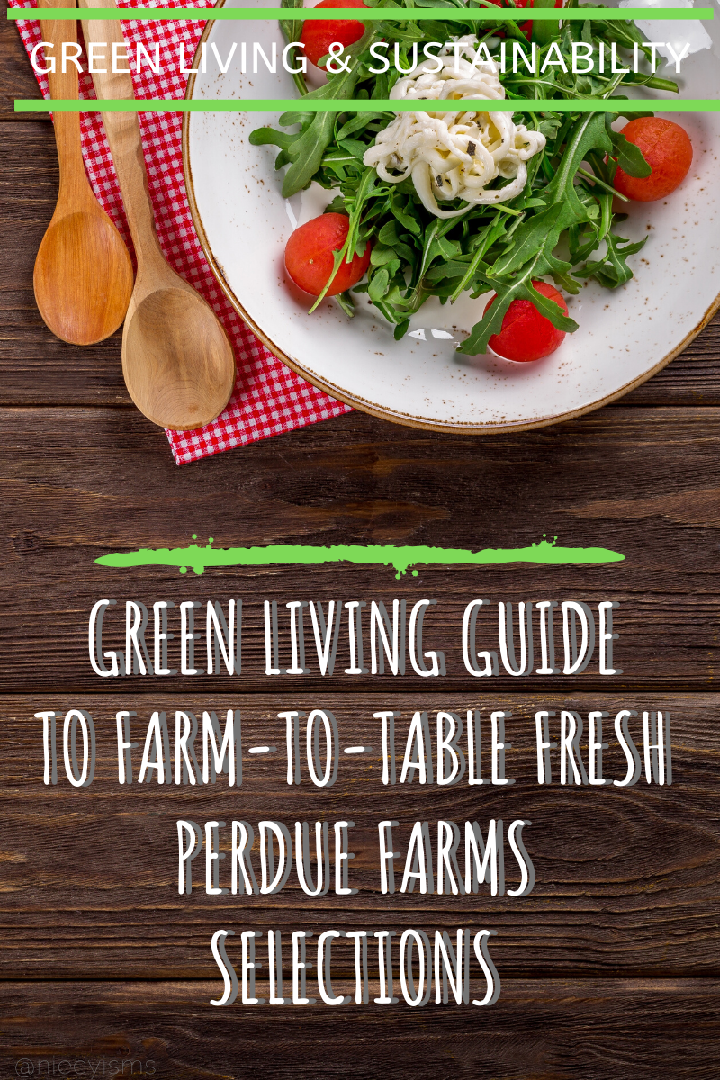 Green Living Guide to Farm to Table Fresh Perdue Farms Selections