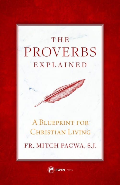 Stuart's Study: The Proverbs Explained (EWTN Publishing)