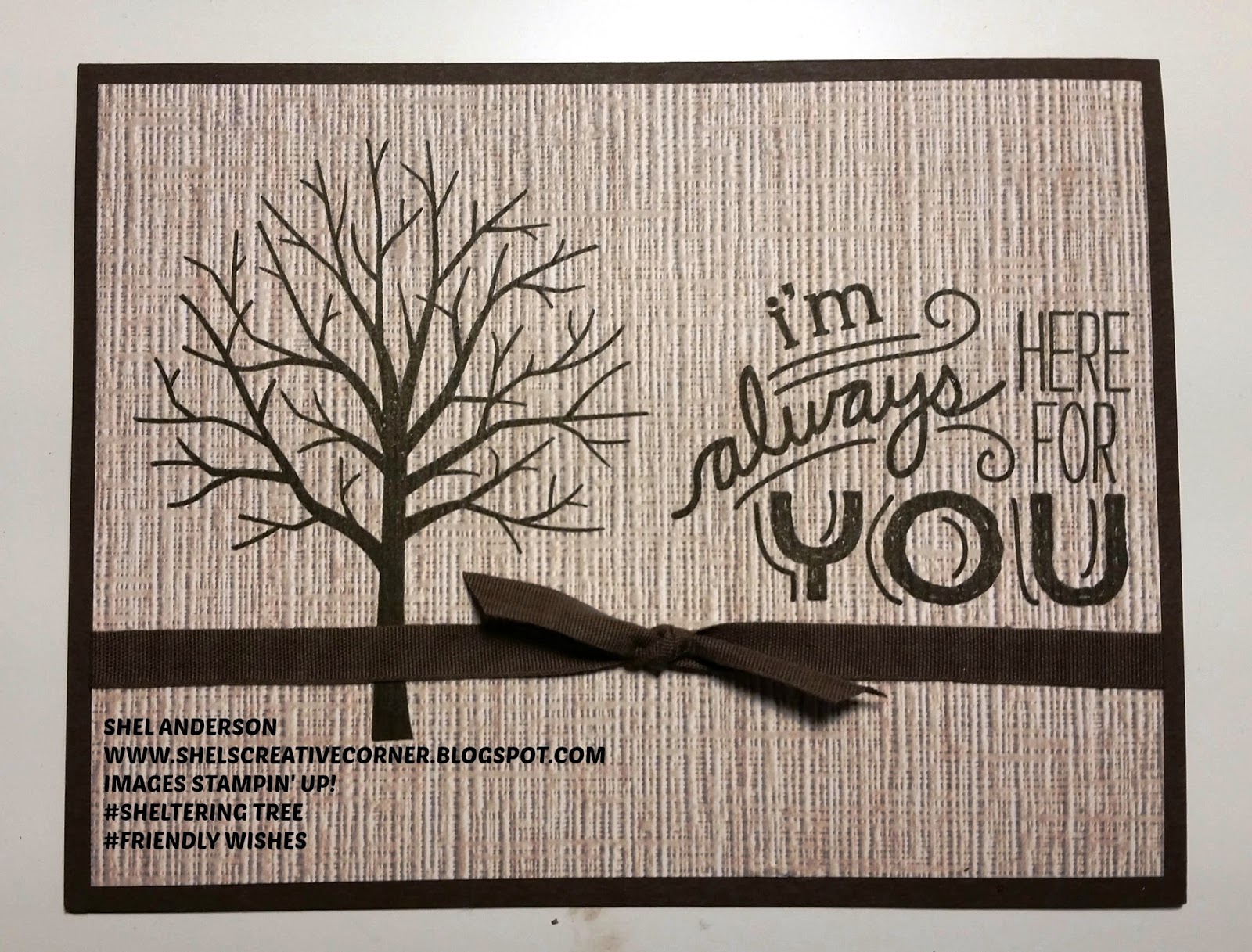 STAMP WITH SHEL : Sheltering Tree & Friendly Wishes says it all...A