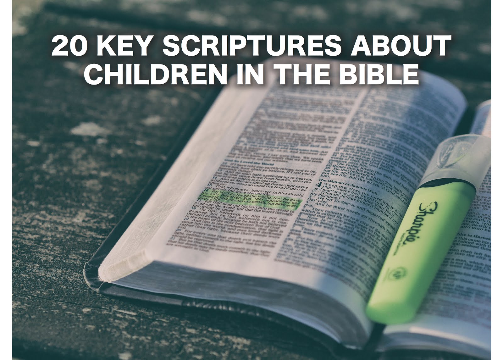 20 Key Scriptures About Children in the Bible ~ RELEVANT CHILDREN'S ...