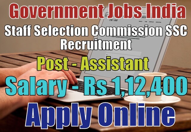 SSC Recruitment 2017 for 27 Assistant Posts Apply Online | Government ...