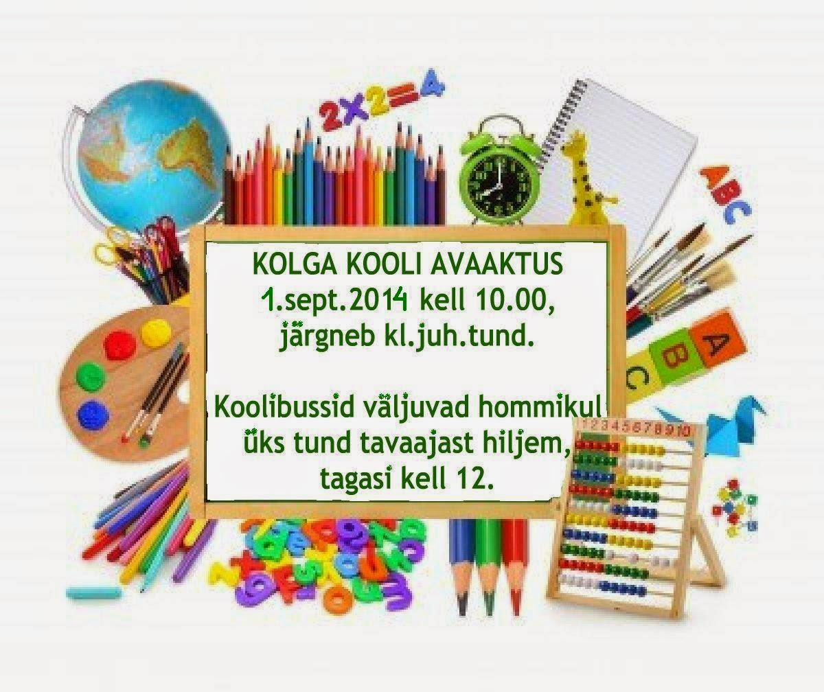 Kolga Kool: KOLGA KOOLI avaaktus.