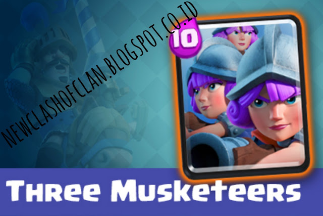 Rincian Dan Sejarah Lengkap Card Three Musketeers Di Game Clash Royale ...