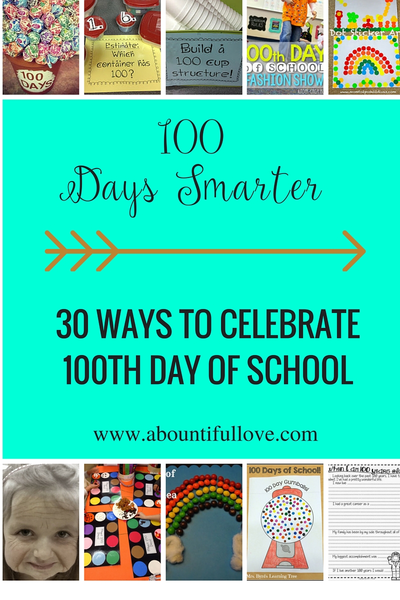 30 Ways To Celebrate 100 Days of School - A Bountiful Love