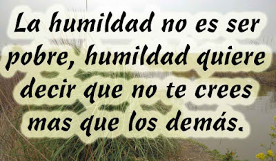Los beneficios de la humildad. ~ Para seguir creciendo