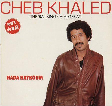 Bodega Pop: Cheb Khaled | Hada Raykoum