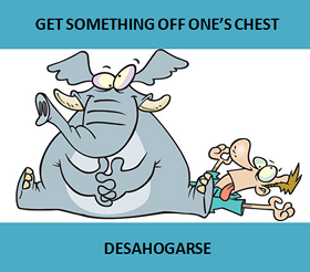 El Clemente Inglés: MARTES - EXPRESIONES ("Get something off one’s chest”)