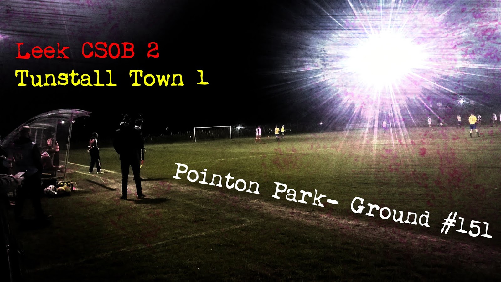 Pint of Football: 27/03/19 Review: Leek CSOB vs Tunstall Town