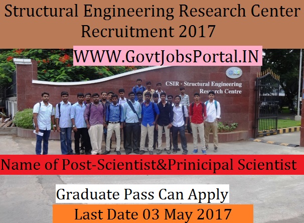 Structural Engineering Research Centre Recruitment 2017– Scientist, Sr ...