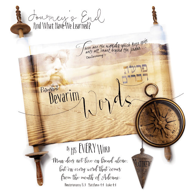 By His EVERY Word: Journey's End | Parashat Devarim | By His EVERY Word