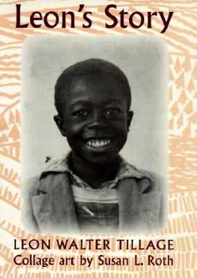 Children's Literature!: Leon's Story by Leon Walter Tillage