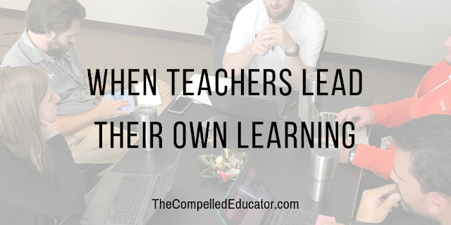 The Compelled Educator: When teachers lead their own learning