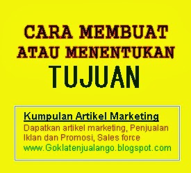 Cara Membuat Tujuan dan Manfaat Membuat Tujuan