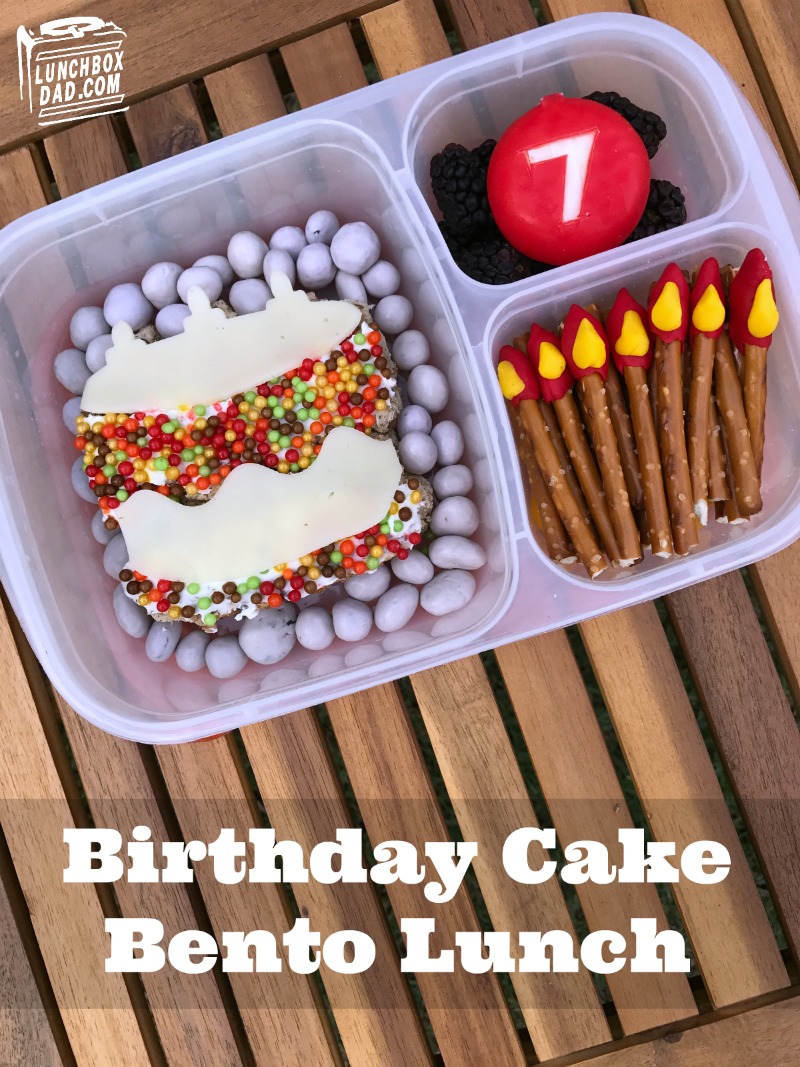 Lunchbox Dad: A Birthday Cake Lunch for My Son