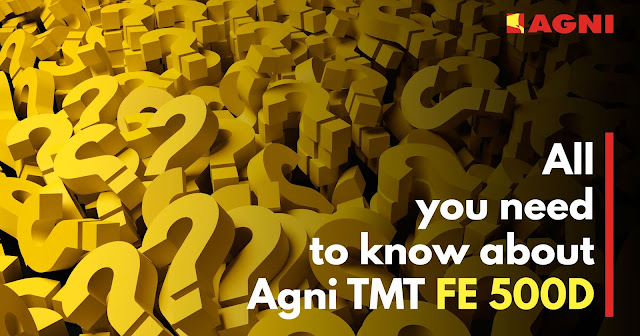 All you need to know about our new product, Fe 500D - Agni Steels ...