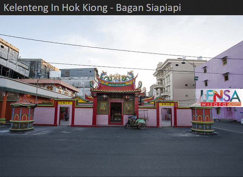 Objek Wisata Sejarah Bagan Siapiapi, Kelenteng In Hok Kiong - RiauMagz