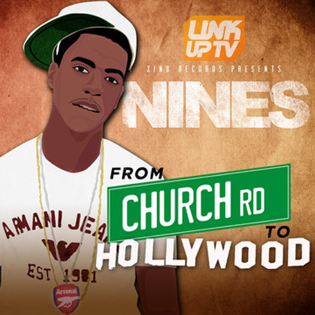 Nines - From Church Road To Hollywood (Free Download) - UK Rap & Grime ...