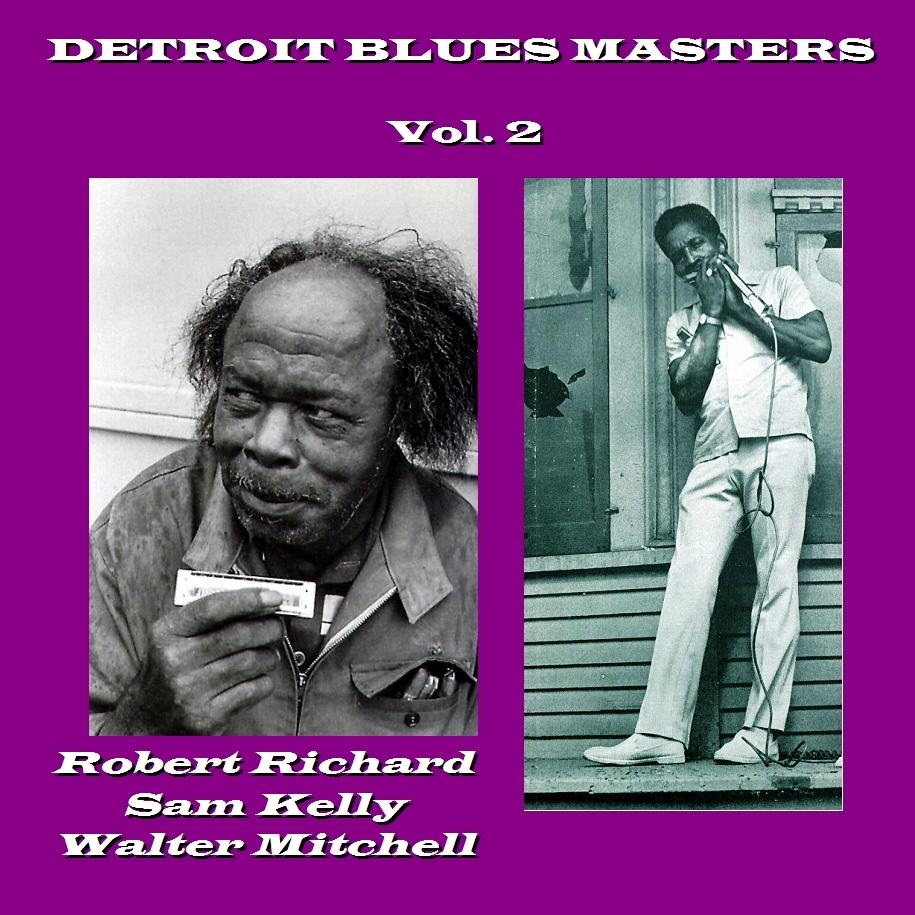Blue eye: ROBERT RICHARD & WALTER MITCHELL: Detroit Blues Masters Vol. 2