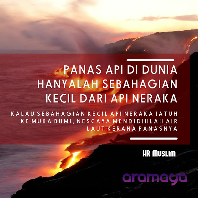 Diari Online Zeela Lamin: Panas Api Di Dunia Hanyalah Sebahagian Kecil ...