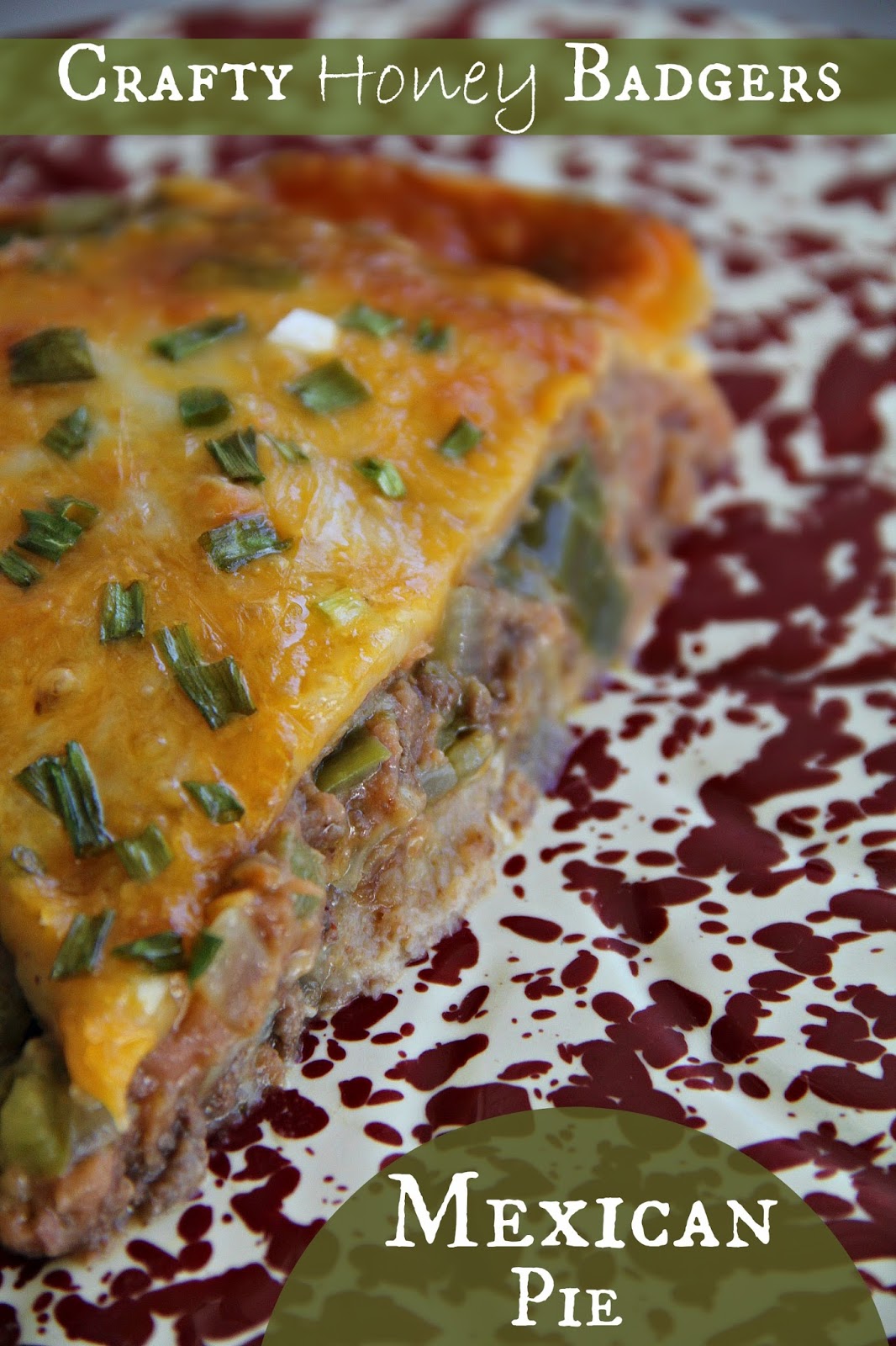 Crafty Honey Badgers: Mexican Pie