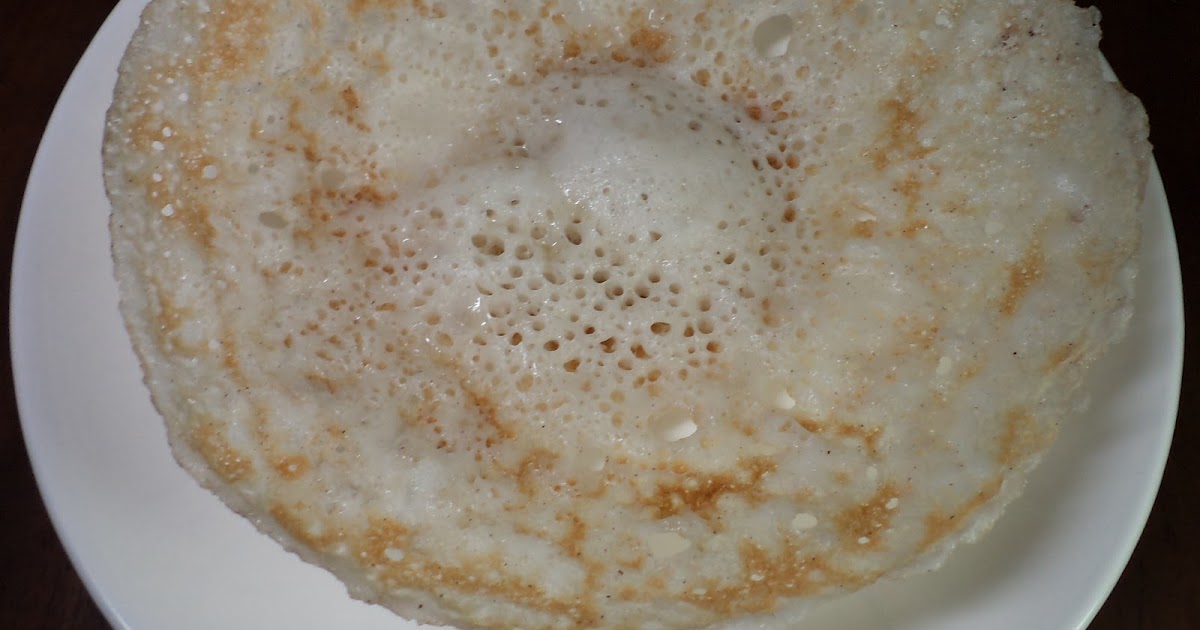 Mouthwatering Food Recipes: 47) VELLAPPAM (VELLAYAPPAM) OR PALAPPAM