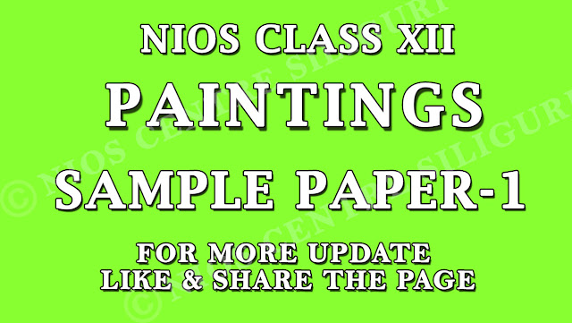 NIOS CLASS 12 | PAINTING | SAMPLE PAPER - 1