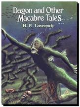 John Takes Pop-Culture: Dagon (Gothic literature) 1 of 2