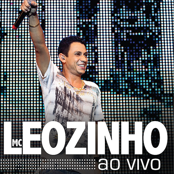 Cover Brasil Mc Leozinho Ao Vivo Capa Oficial Do Álbum