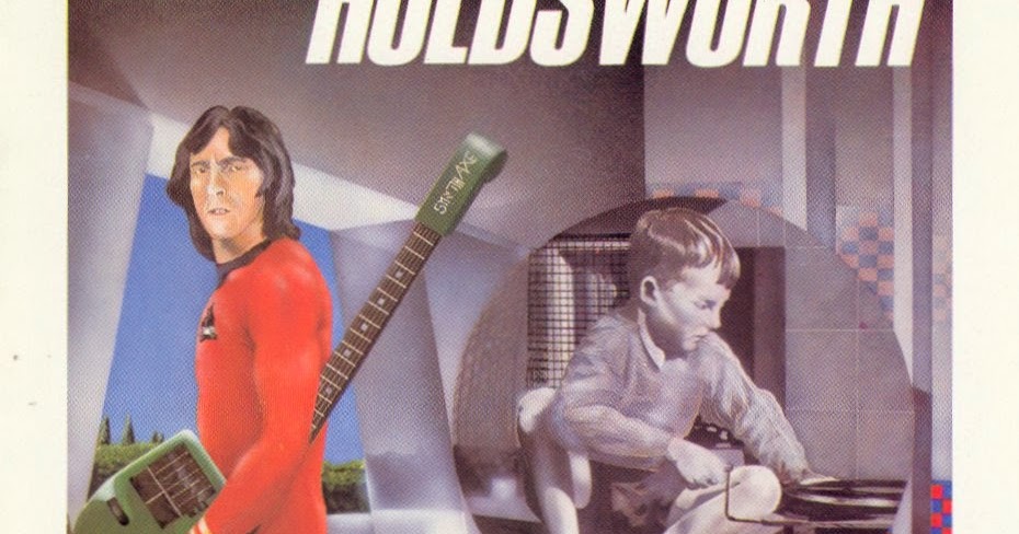 The "Most" Definitive Allan Holdsworth Discography: Atavachron [1986]