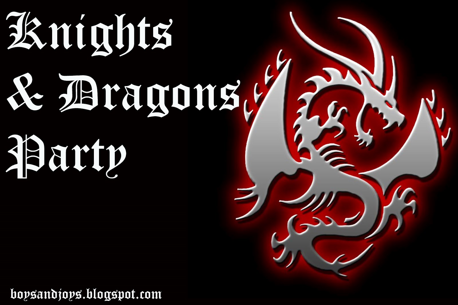 Boys and Joys: Knights & Dragons Birthday Party