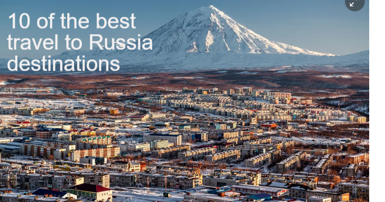 SHARE TRAVEL NEWS: Know 10 of the best travel to Russia destinations