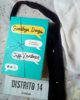 Distrito 14: Goodbye Days - Jeff Zentner