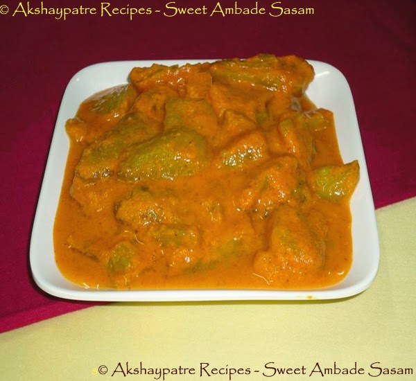 Vidyas Veg Recipes: God ambade sasam recipe - Sihi amtekayi sasam ...