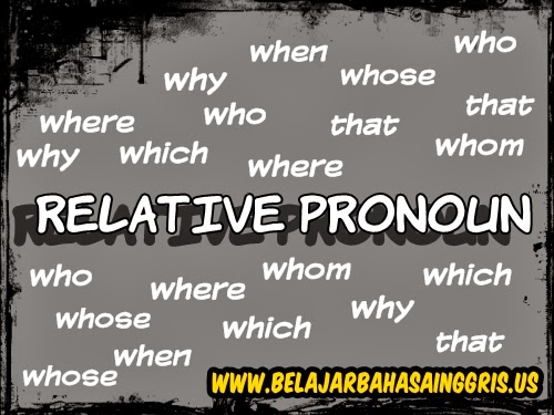 Relative Pronouns: Pengertian, Penjelasan, & Contoh - SIAP UJIAN