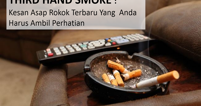 MY Health Venture: 2nd Hand Smoke Bahaya?Kesan Merokok 3rd Hand Smoke ...