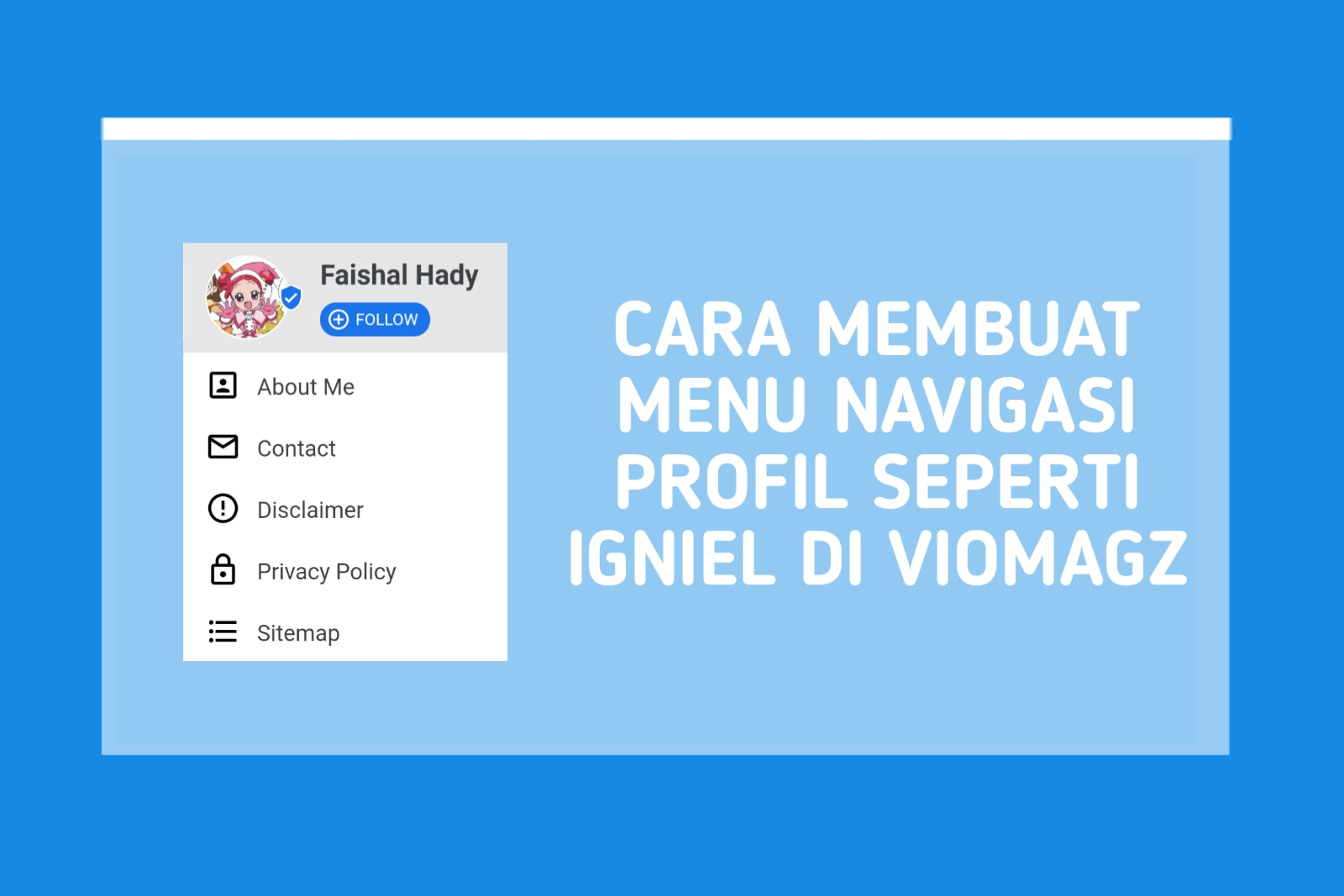 Cara Membuat Menu Navigasi Profil Seperti Igniel di VioMagz - FaishalKC